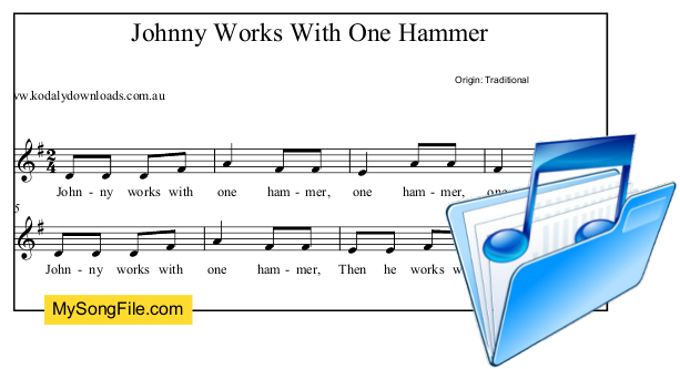 Johnny Works With One Hammer | My Song File
