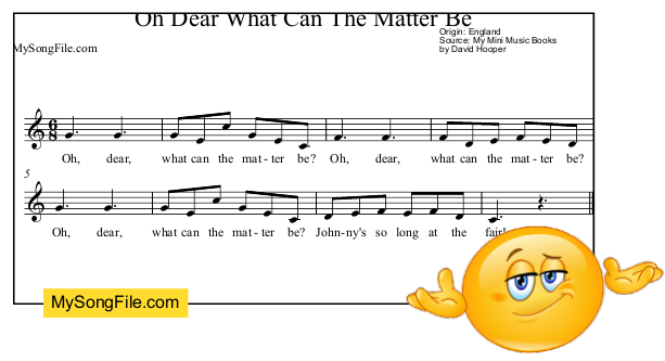Oh Dear What Can The Matter Be | My Song File