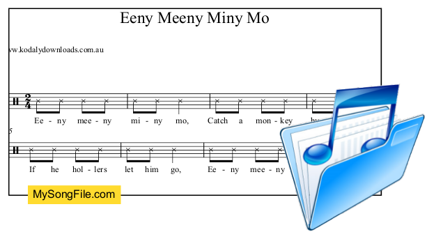 Eeny Meeny Miny Mo | My Song File